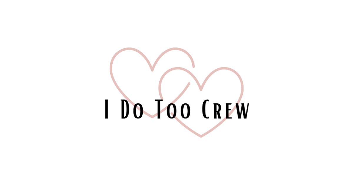 I Do Too Crew